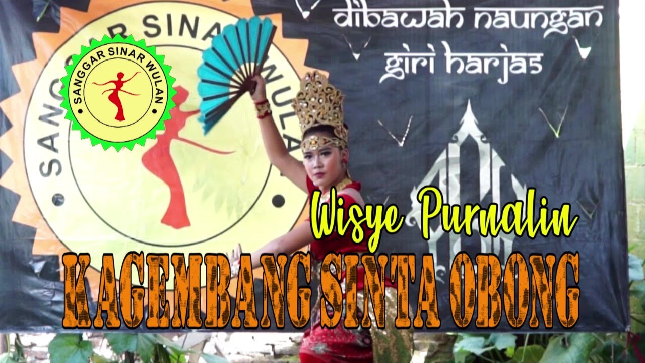 TARI JAIPONG || WISYE || KAGEMBANG SINTA OBONG || SANGGAR SINAR WULAN ...