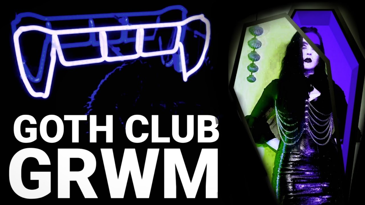 Goth Club GRWM: Gothic/Alternative Makeup Tutorial + Fang Nightclub ...