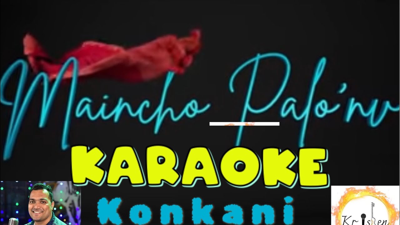 Maincho Palo'nv I Karaoke Video I Krisben Music I Konkani Song Sung By ...