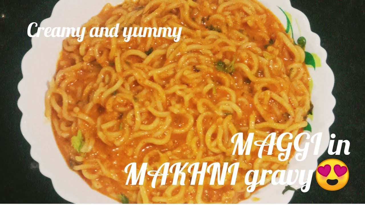 Maggi in makhni gravy l Indian style creamy maggi masala recipe l Rasoi ...
