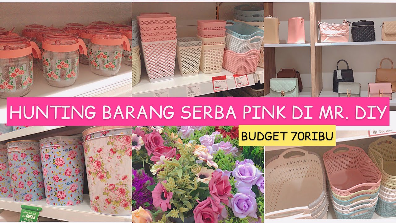 HUNTING BARANG SERBA PINK DI MR. DIY BUDGET 70RIBU - YouTube