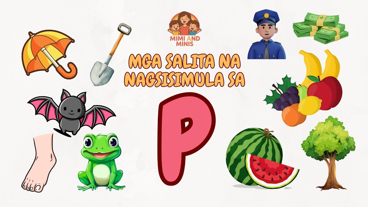 Mga Salita na Nagsisimula sa Letrang P (sa Filipino/Tagalog for Kids ...