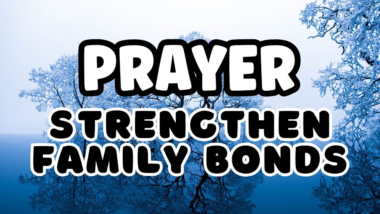 Strengthen Your Family Bonds Through Prayer - YouTube