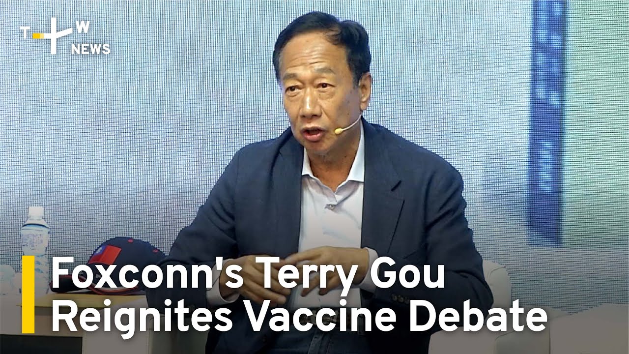 Foxconn's Terry Gou Reignites Vaccine Debate | TaiwanPlus News - YouTube