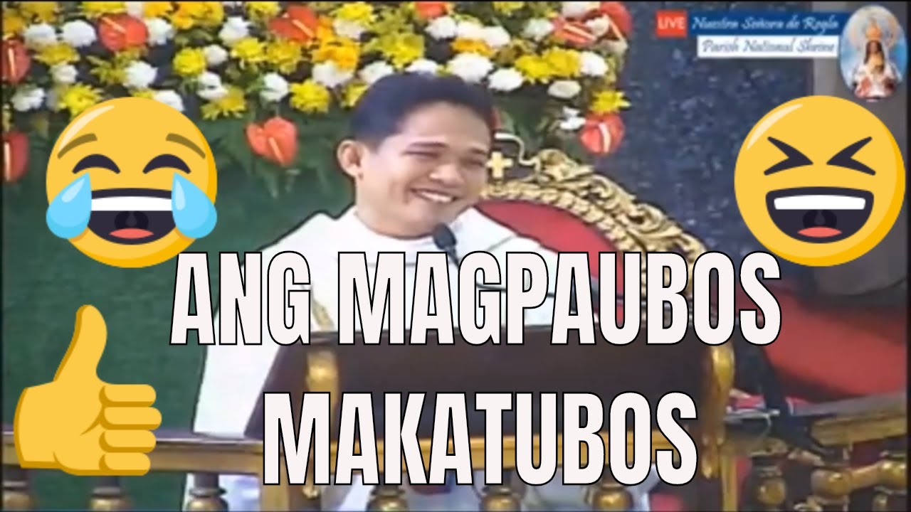 Kataw-anan Apan Puno Sa Pagtulun-an nga Homily | Ang Magpaubos ...