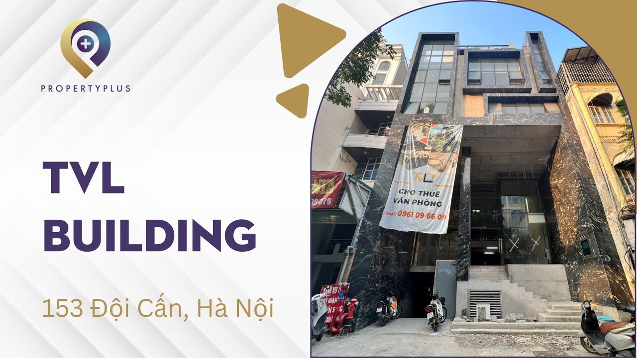 TVL BUILDING | 153 ĐỘI CẤN | PROPERTY PLUS - YouTube