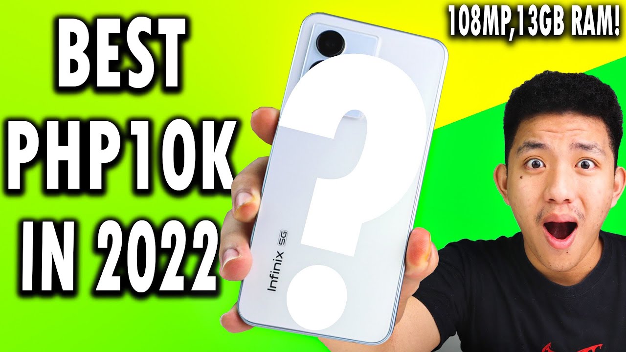 BEST 10K PHP IN 2022?! 13GB RAM, 108MP, ULTRA GRAPHICS NA! - YouTube