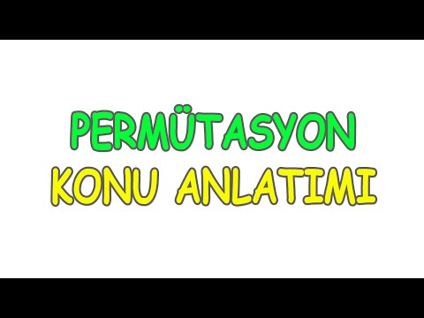 PERMÜTASYON Konu Anlatımı
