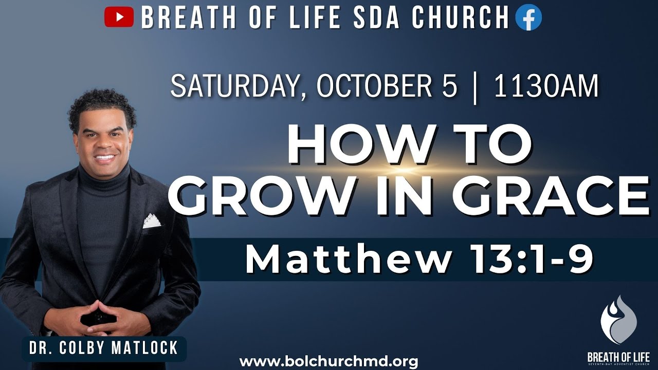 How To Grow In Grace I Dr. Colby Matlock I October 5, 2024 - YouTube