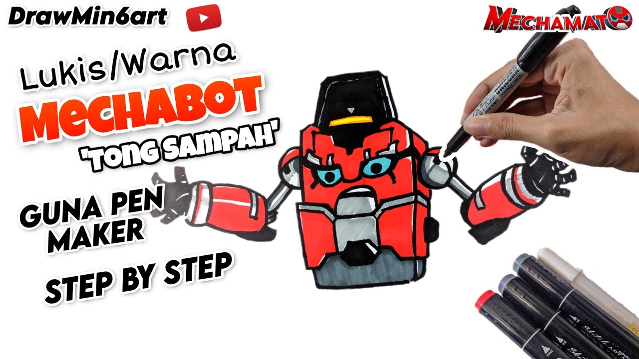 Lukis Mechabot tong sampah guna pen maker | #mechamato #mechamatomovie #mechabot - YouTube