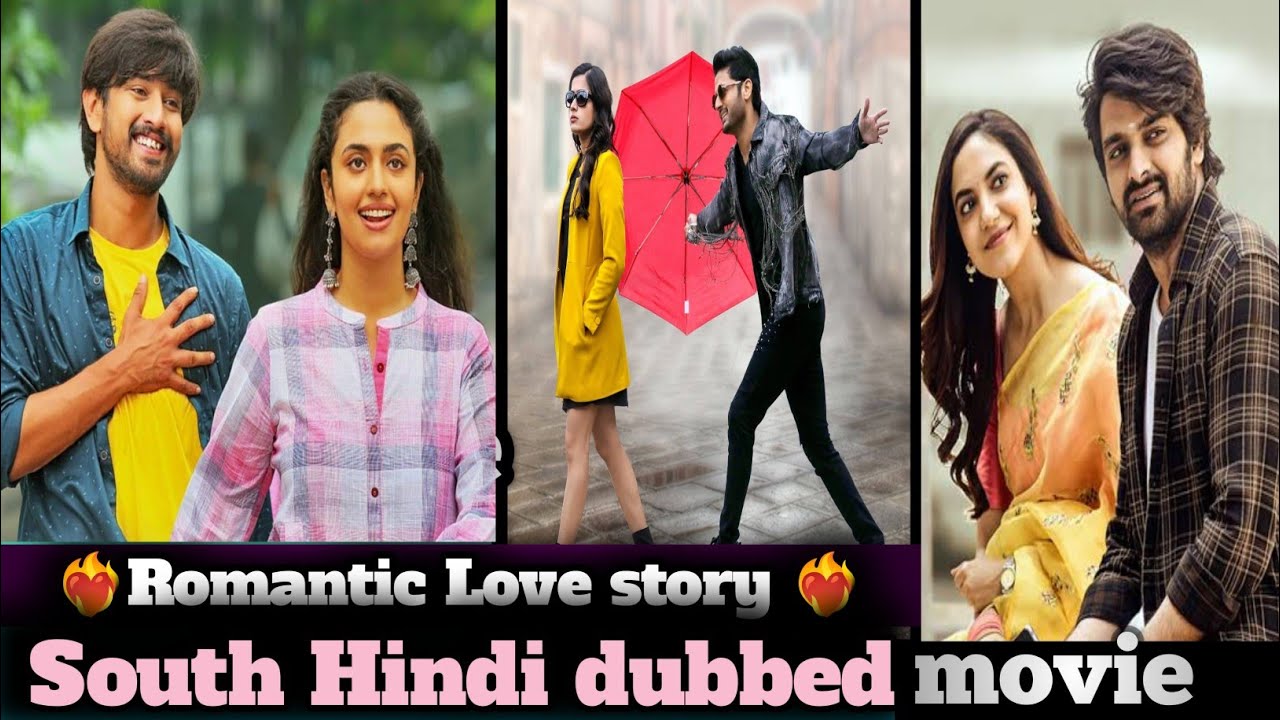 5 Best South Love Romantic Story Movie In Hindi Dubbed Unique