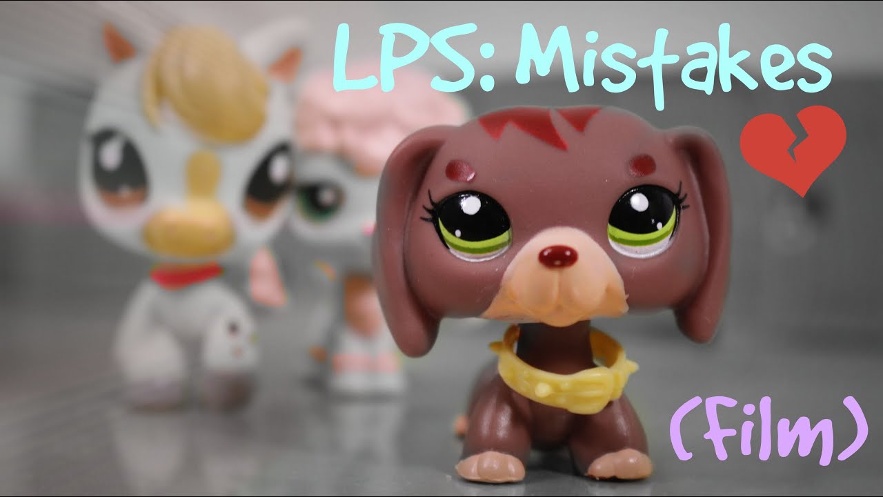LPS: Mistakes (Film) - YouTube