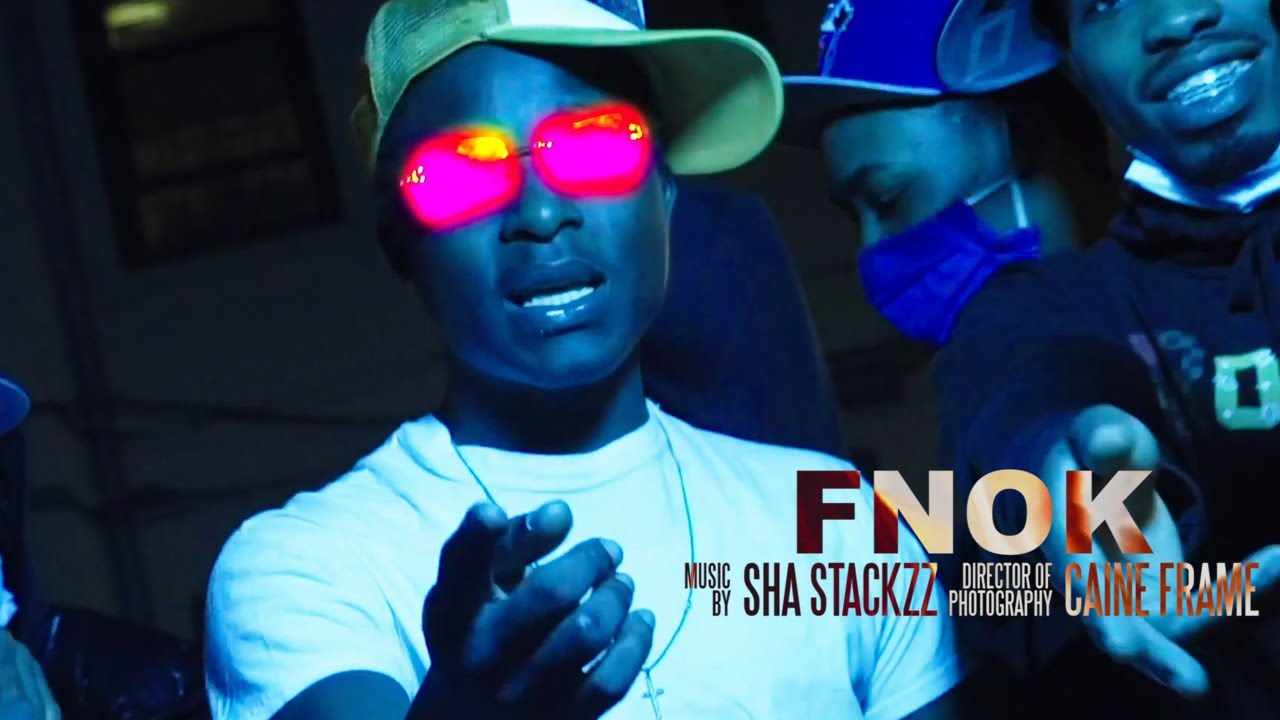 Sha Stackzz - FNOK (Music Video) [Shot by @Mookiemadface] - YouTube