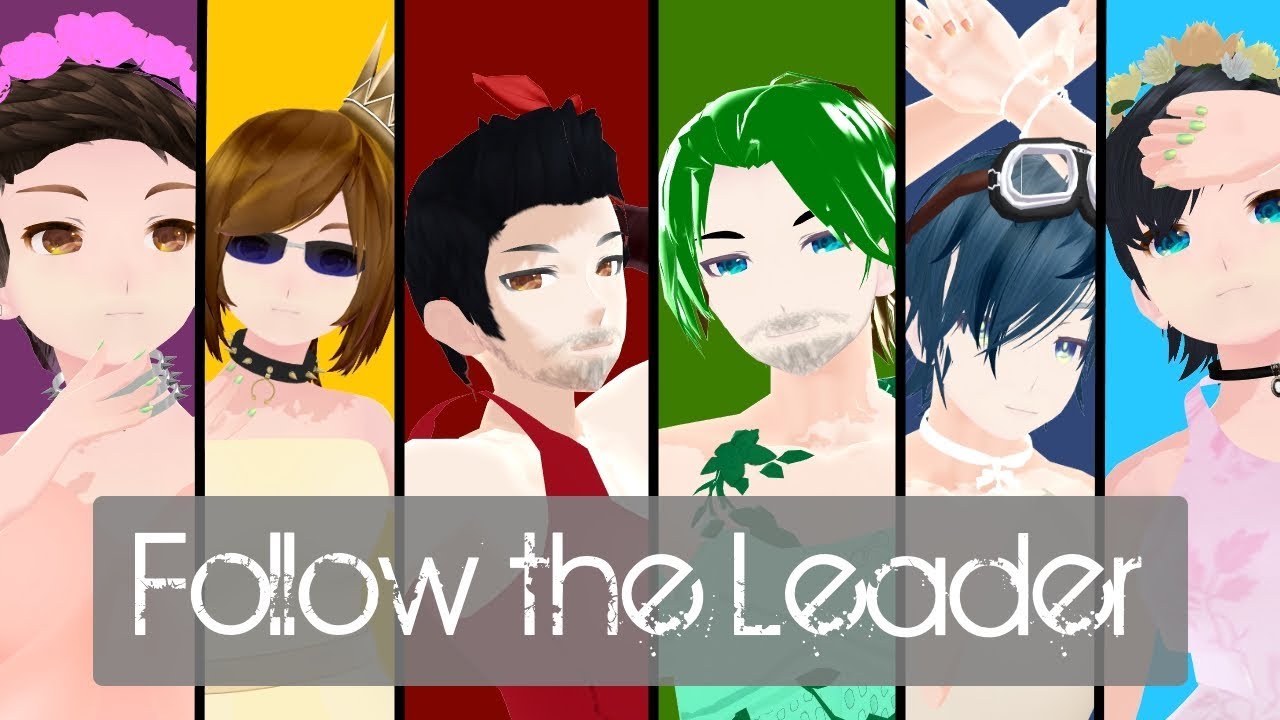 『MMD YOUTUBERS』FOLLOW THE LEADER 2.0 【+MODEL DLs】 - YouTube