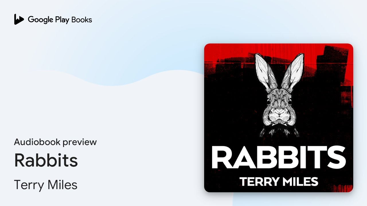 Rabbits by Terry Miles · Audiobook preview - YouTube