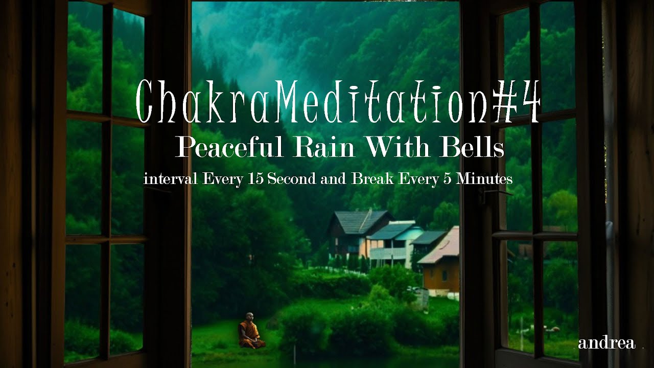 PEACEFUL RAIN WITH BELLS INTERVAL EVERY 15 SECOND AND BREAK EVERY 5 ...