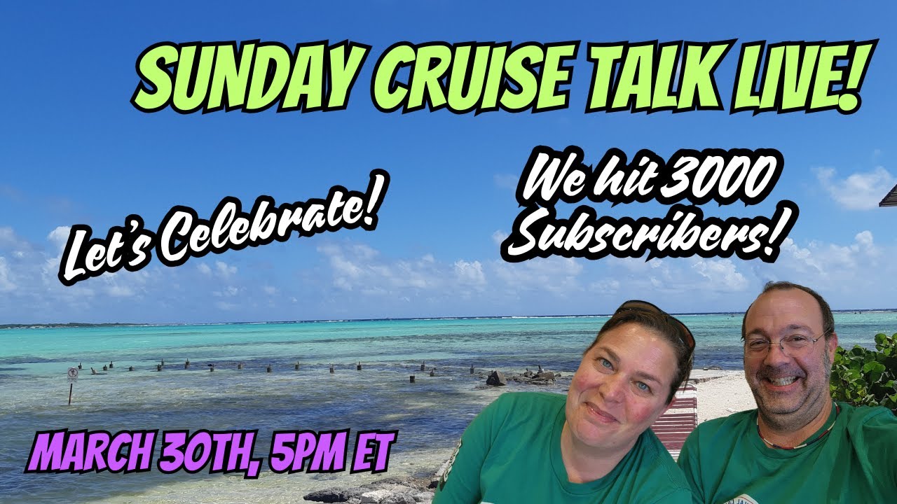 Sunday Cruise Talk Live! | Let's Talk Cruising! - YouTube