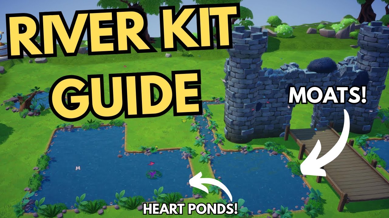 RIVER KIT GUIDE! MOATS, HEART SHAPED PONDS AND MORE! - YouTube
