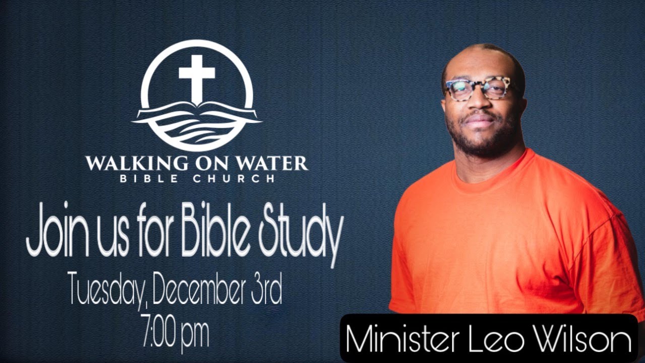 Tuesday Bible Class - Minister Leo Wilson - YouTube