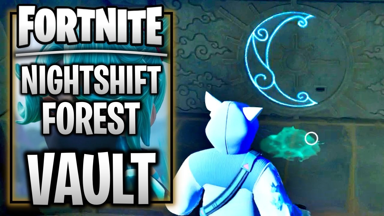 Fortnite - How to Open the Vault in Nightshift Forest - Chapter 6 ...