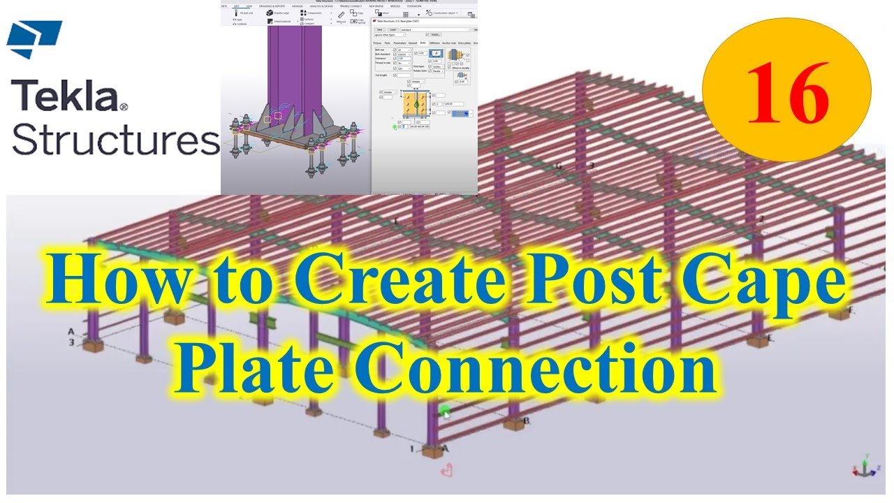 How to create Post Cape Plate Connection Part16 - YouTube