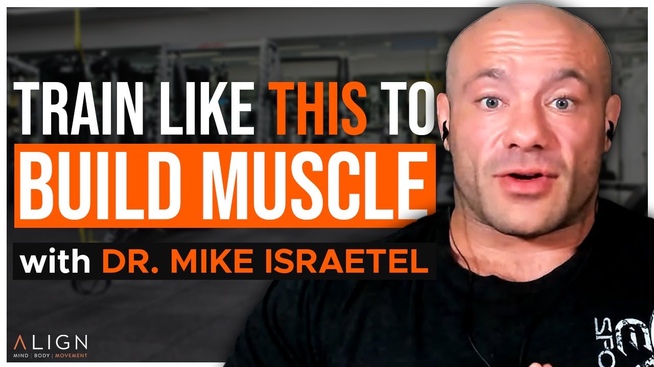 Dr. Mike Israetel on The Align Podcast | Full Episode - YouTube