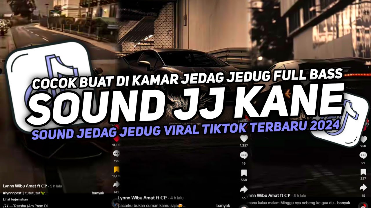 DJ SOUND JJ KANE COCOK BUAT DI KAMAR FULL BASS MENGKANE JEDAG JEDUG VIRAL TIKTOK TERBARU 2024 ...