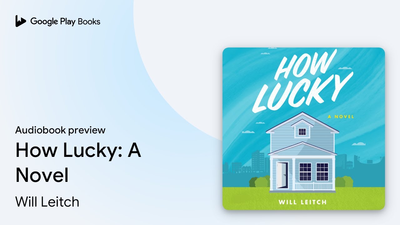 How Lucky: A Novel by Will Leitch · Audiobook preview - YouTube