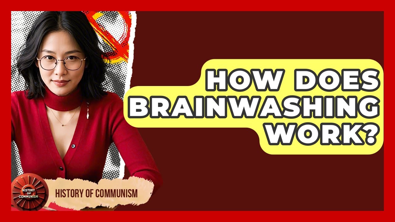 How Does Brainwashing Work? - History of Communism - YouTube