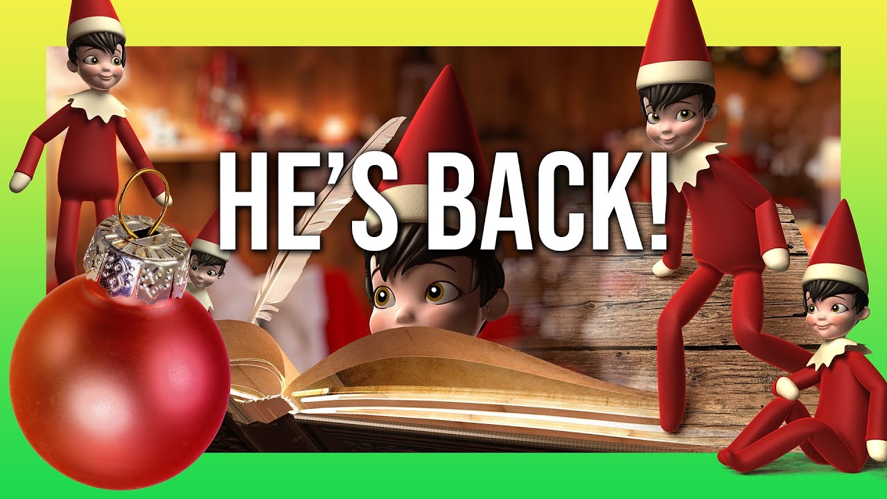 Animation Elf on the Shelf Song Christmas Music Video | HE'S BACK ...