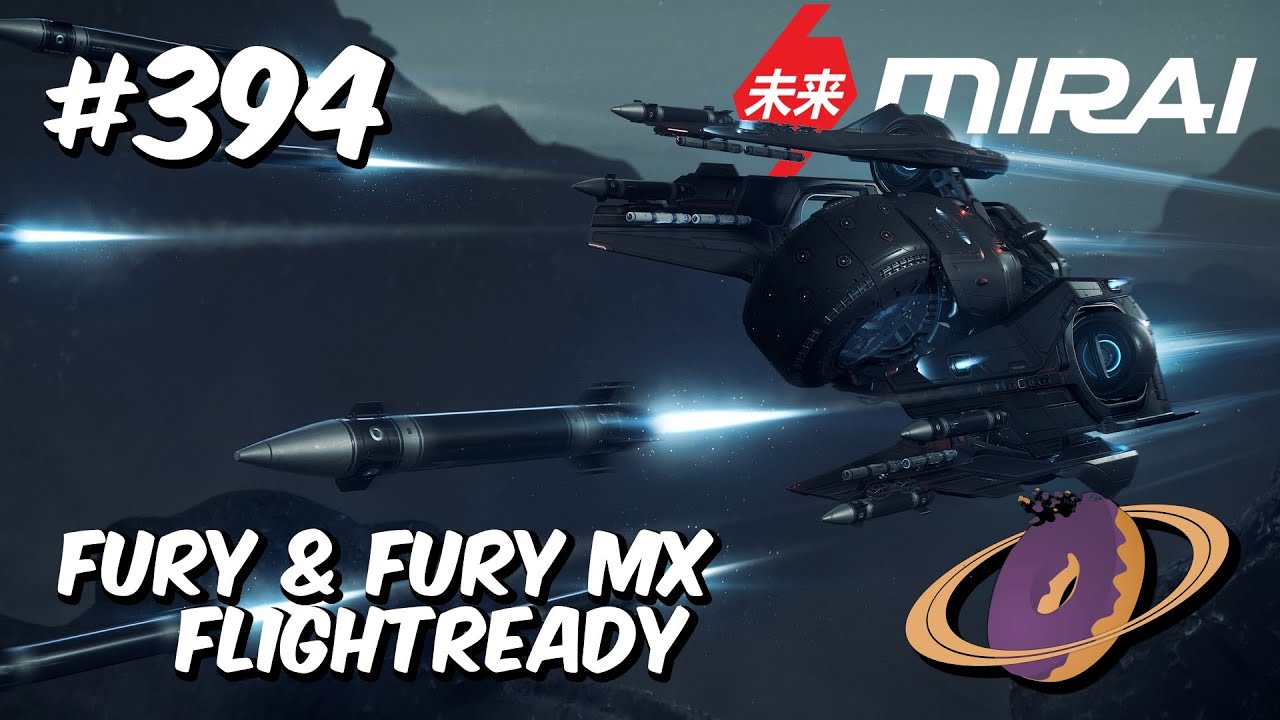 Star Citizen #394 🚀 MISC/MIRAI Fury & Fury MX - Flightready & Q&A´s ...