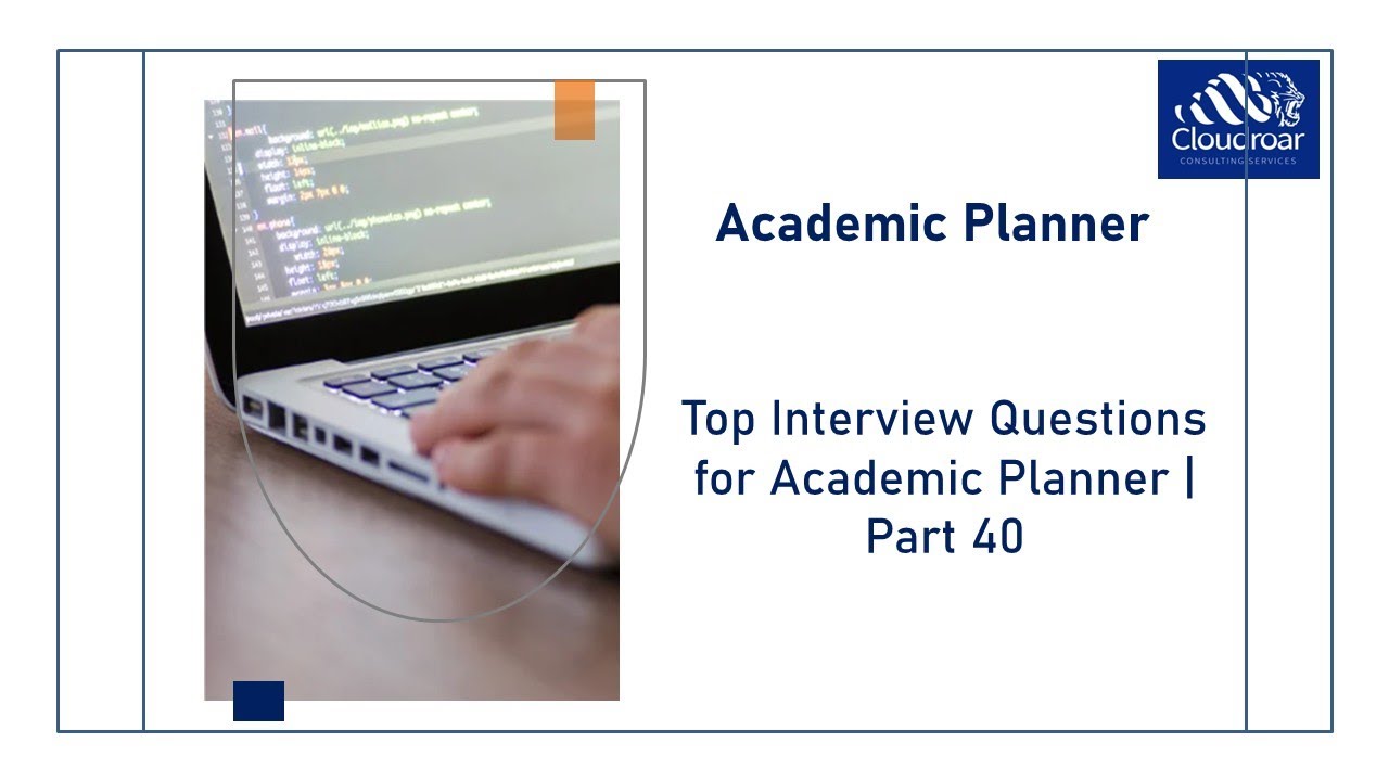 Top 10 Academic Planner Interview Questions and Answers For 2025 | Part ...