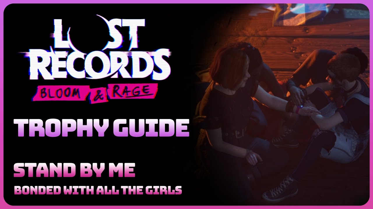 Lost Records - Stand by Me (Trophy / Achievement Guide) - YouTube