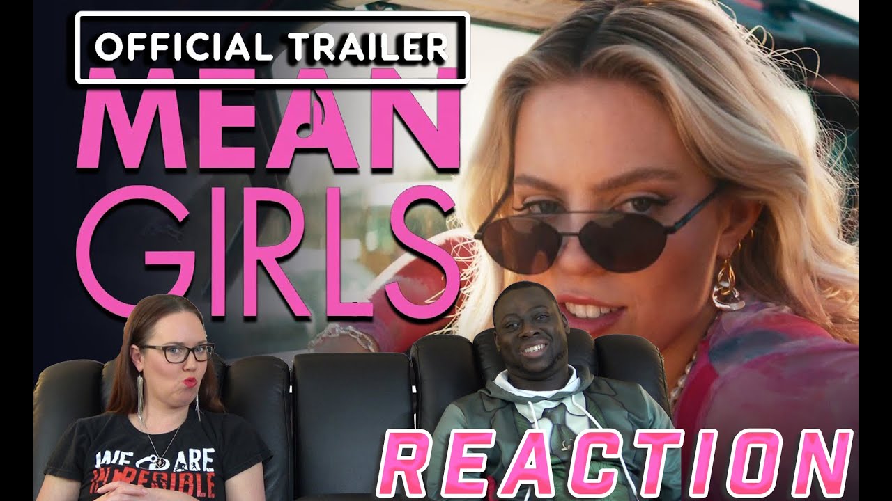 MEAN GIRLS Movie Trailer Reaction - YouTube