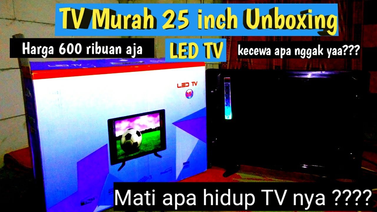 TV LED murah 25 inch 600 ribuan aja kualitas lumayan - YouTube