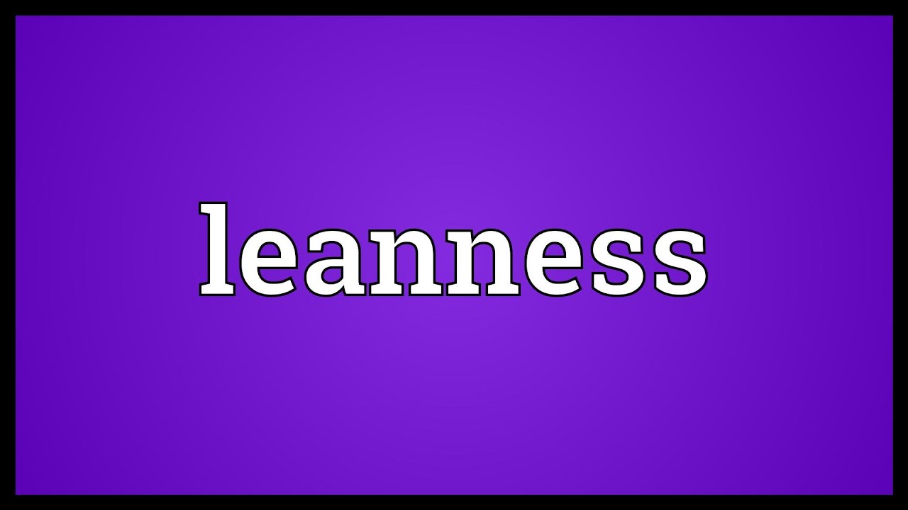 Leanness Meaning - YouTube