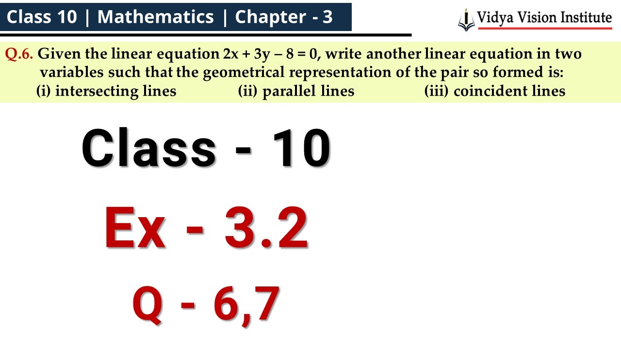 Class 10 Maths, Exercise 3.2 - Q 6, 7 🌟 Pair of Linear Equations in Two ...