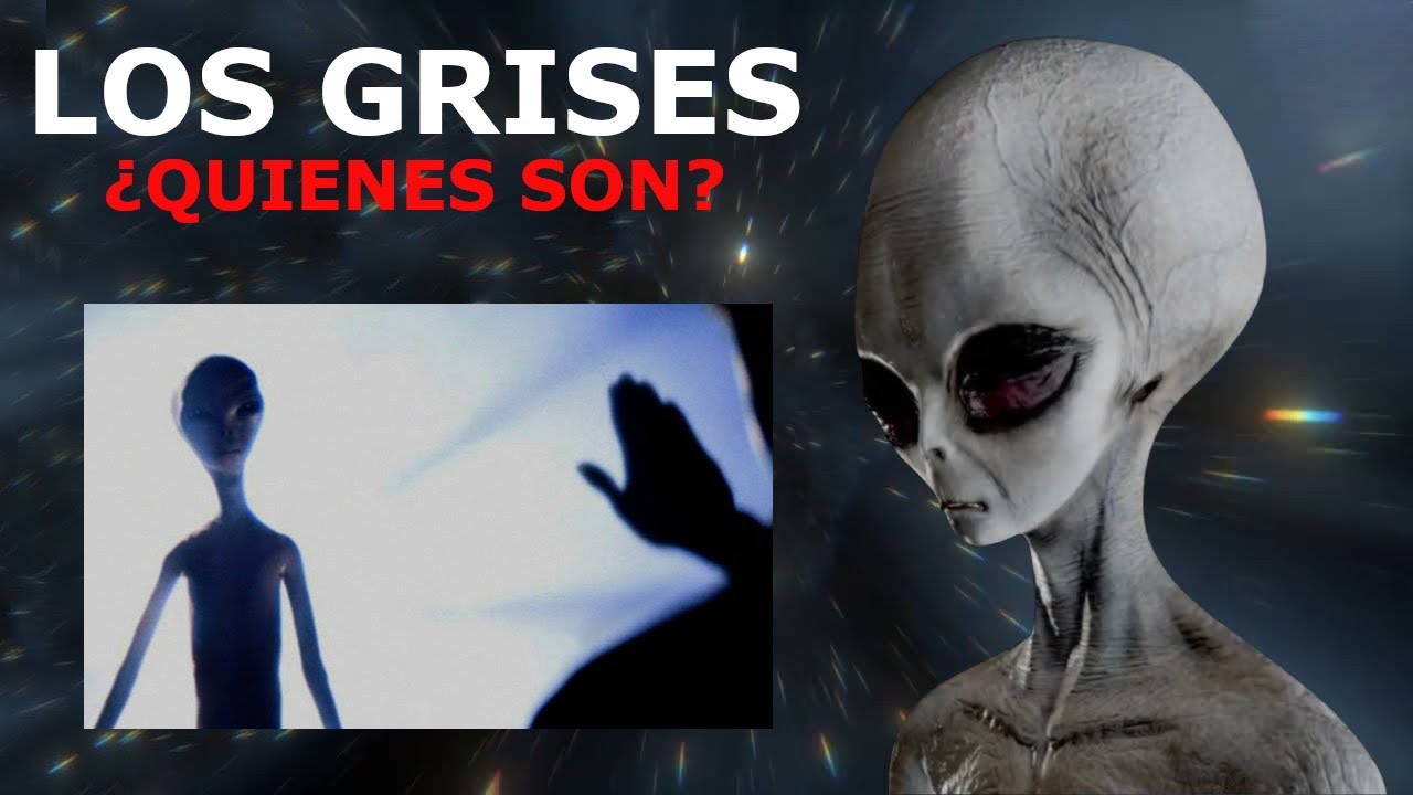 Quienes son Los Grises?, Por que los grises nos visitan - YouTube