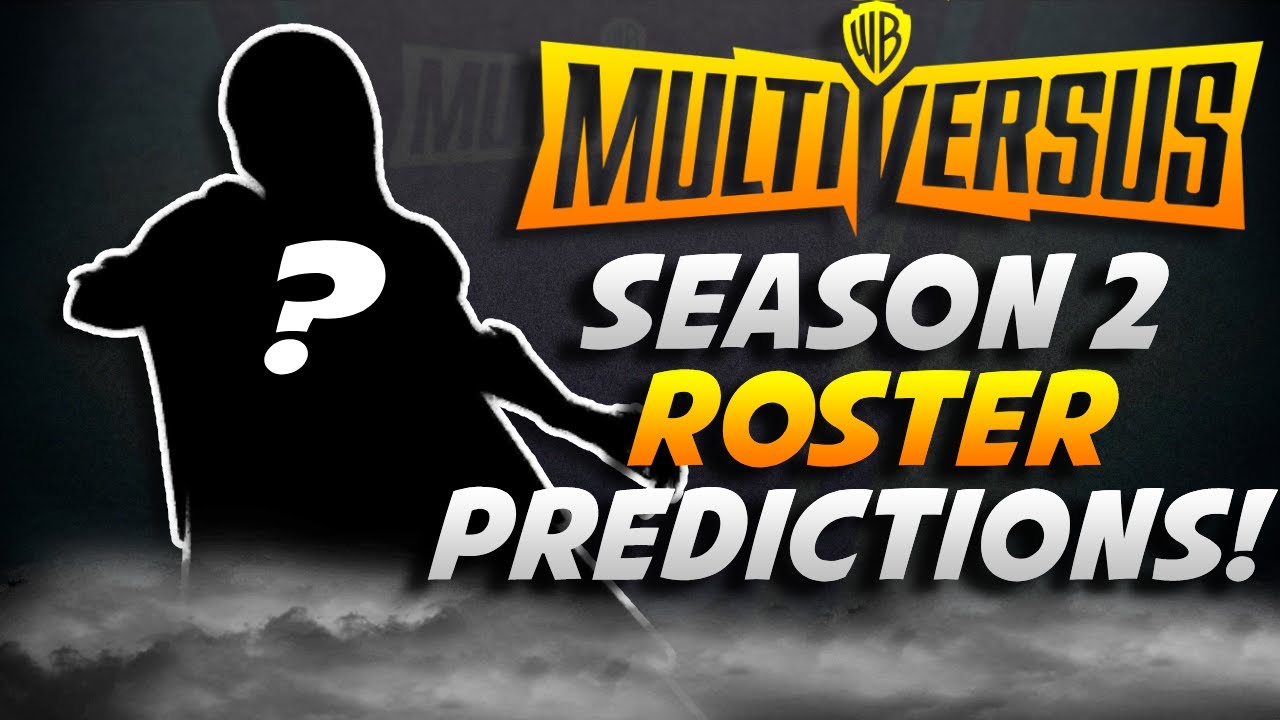MultiVersus Roster PREDICTIONS For Season 2! - YouTube