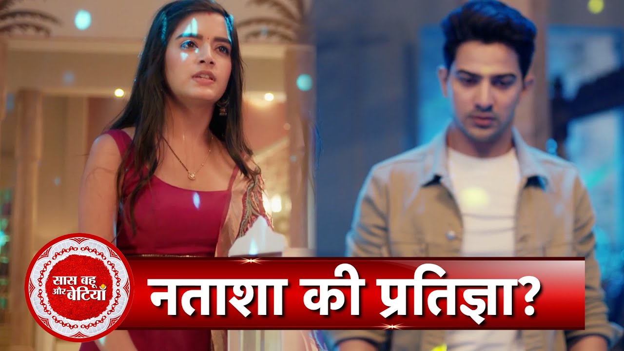 Pandya Store Promo: Natasha Knows the Dhawal Plan, Big Twist in Story ...
