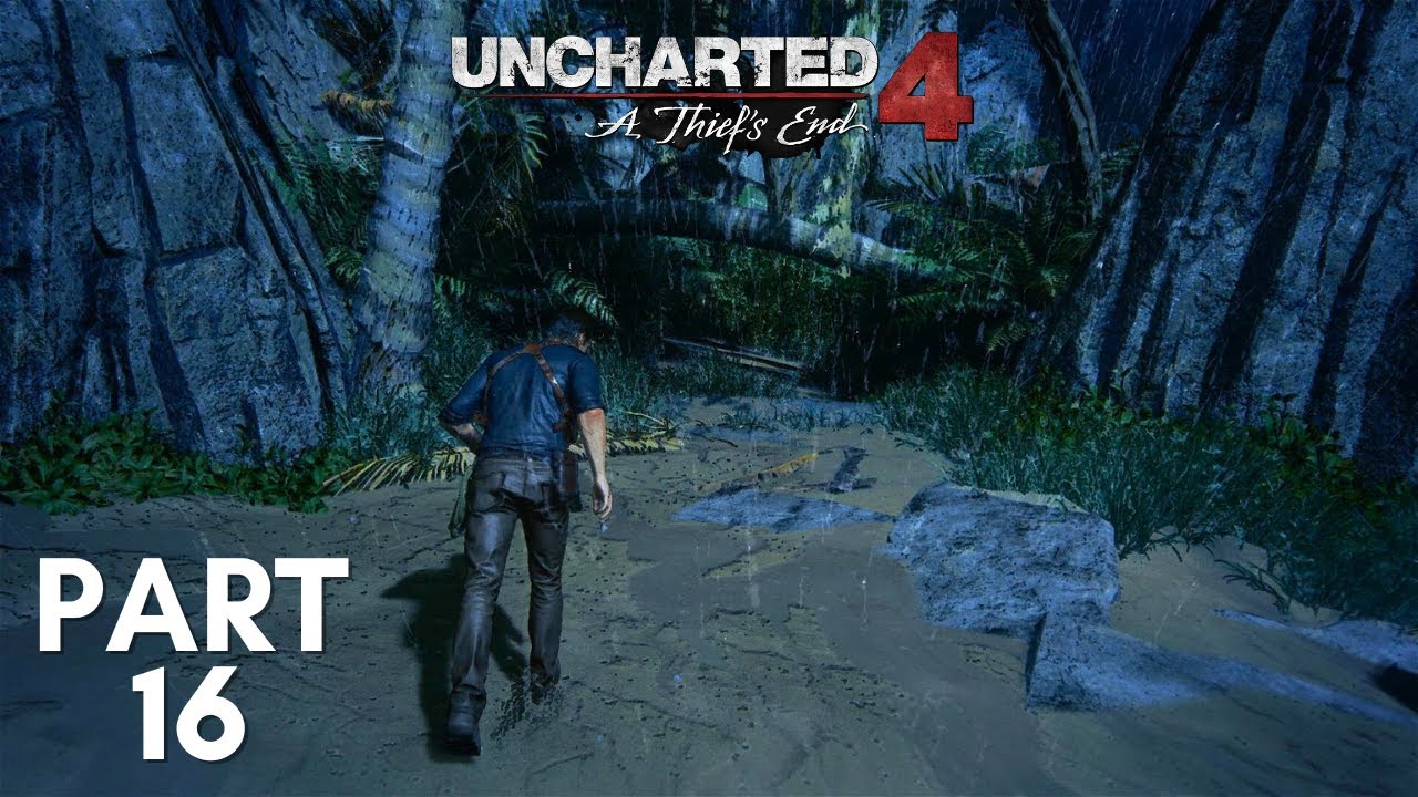 Uncharted 4 A Thief's End Pc Walkthrough Gameplay - Part 16 : Marooned ...