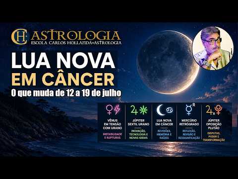 Lua Nova em Câncer: O Que Muda Entre 12 e 19 de Julho?