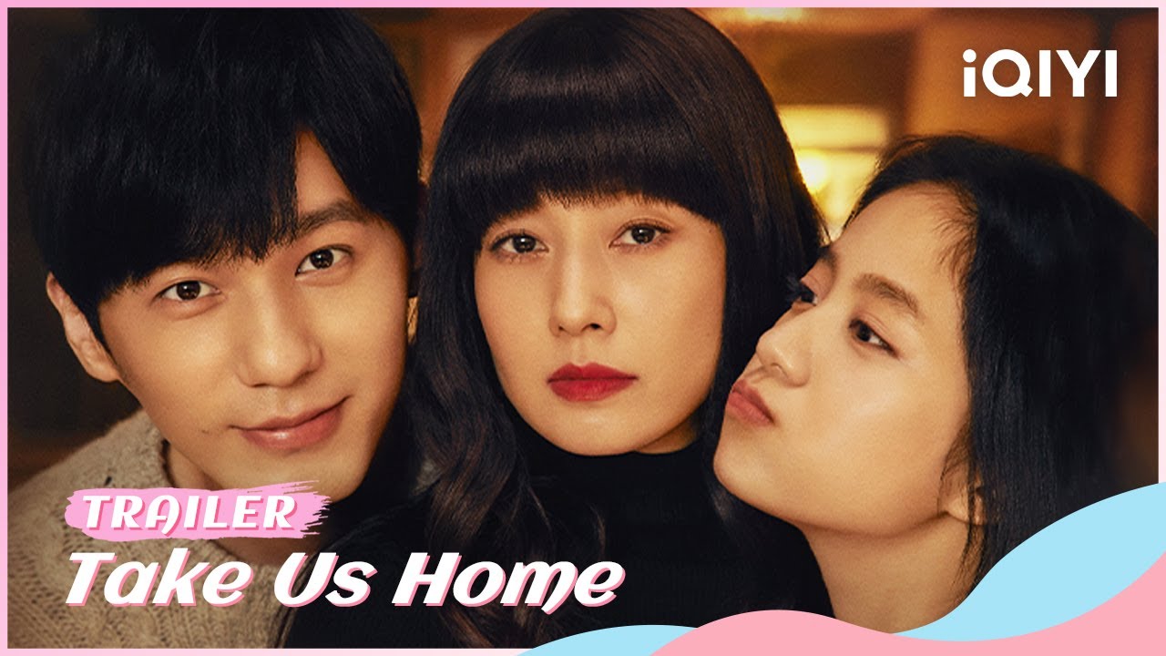 Official Trailer: Take Us Home #mayili #baiyu | iQIYI Romance - YouTube