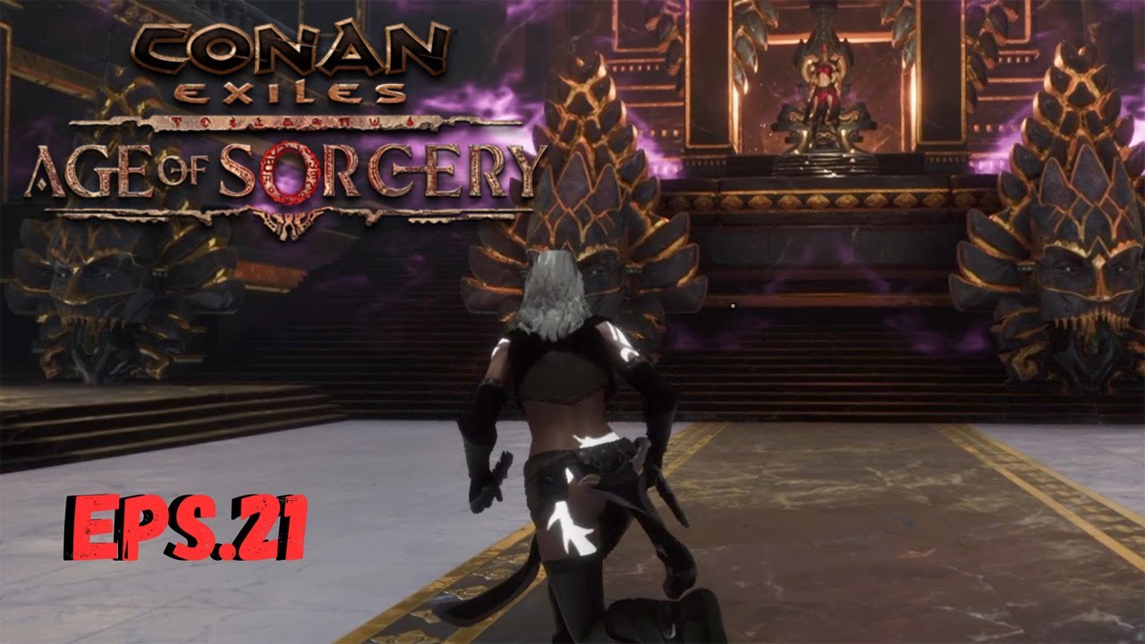 CONAN EXILES - Eps.21 Palace of the Witch Queen - YouTube