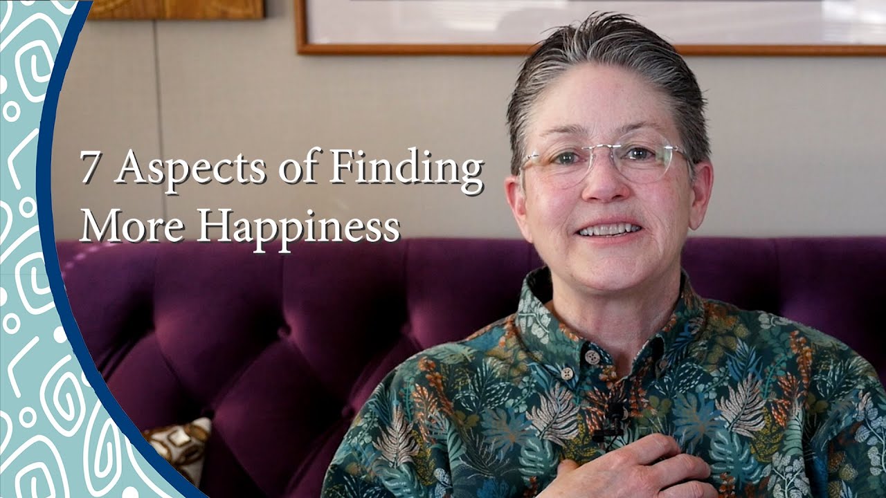 7 Aspects of Finding More Happiness | Wednesday Night Insight | Carol ...