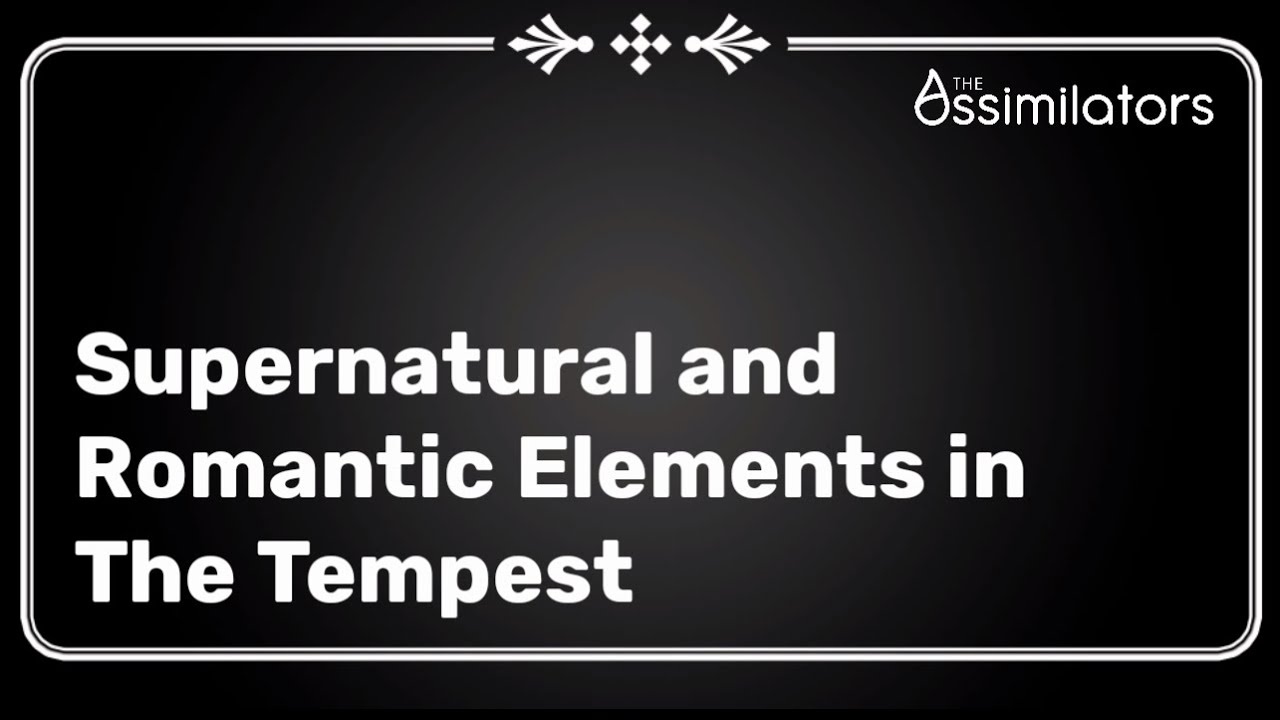 Supernatural and Romantic Elements in The Tempest - YouTube