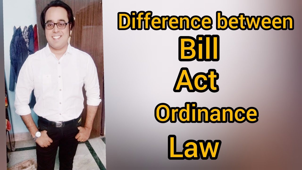 Difference Between Bill Act Ordinance Law GSwithNirajSir YouTube difference-between-bill-act-ordinance-law-gswithnirajsir-youtube