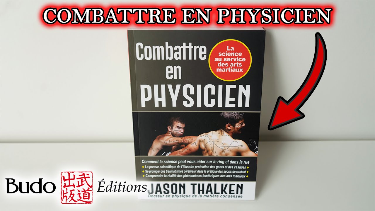 JASON THALKEN - COMBATTRE EN PHYSICIEN - YouTube