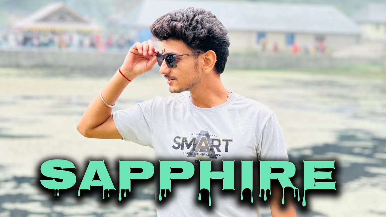Sapphire \\ song video \\ arijit singh + Ed sheeran \\ vlogger HP47 ...