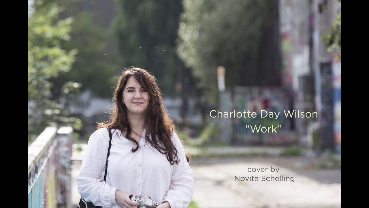 Charlotte Day Wilson - Work | cover by Novita Schelling - YouTube